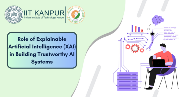 The Role of Explainable Artificial Intelligence (XAI) in Building Trustworthy AI Systems - E&ICT ...